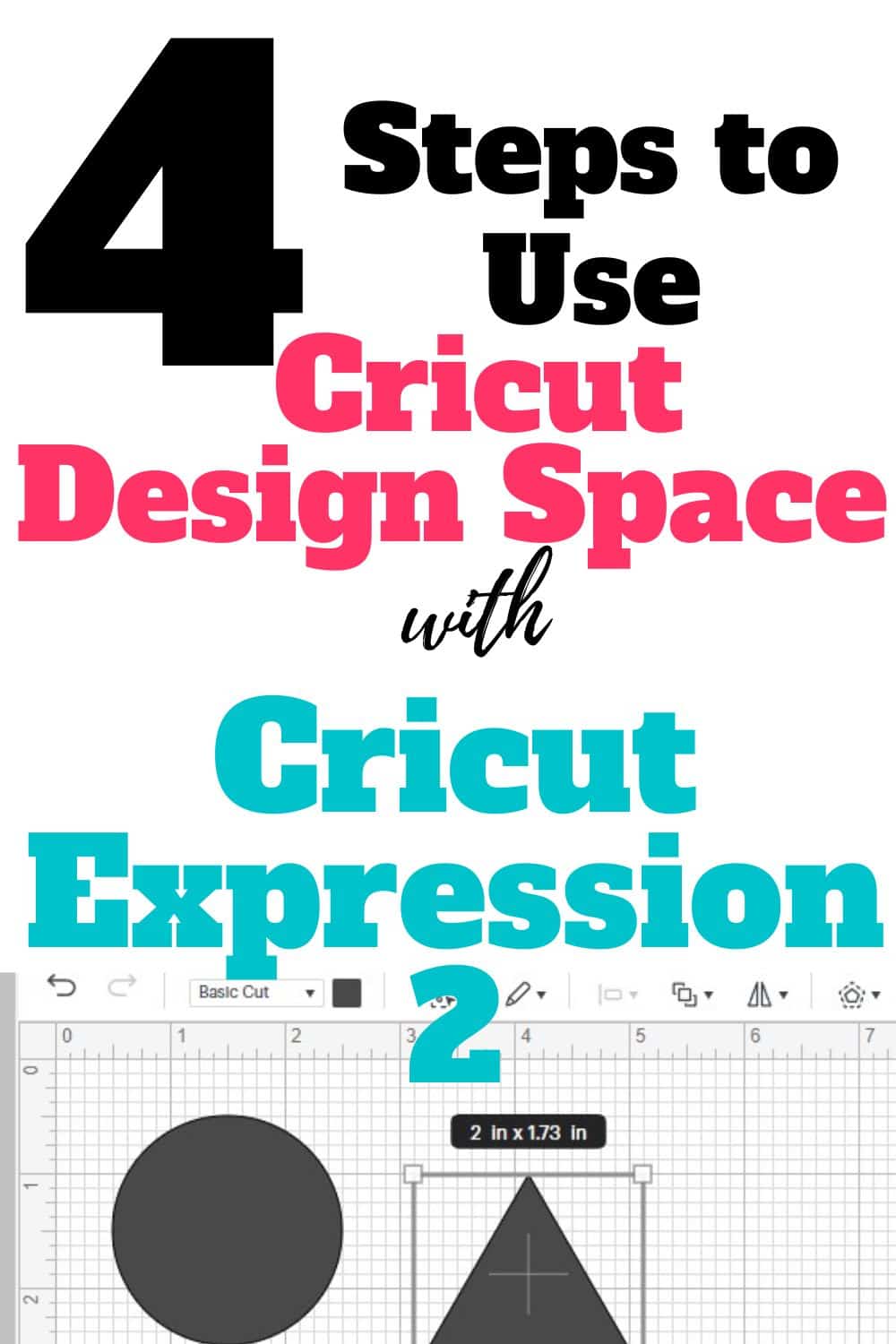 4 Quick Steps to Use Cricut Design Space with Cricut Expression 2