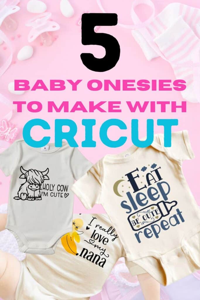 5 Easy Baby Onesies to Make with Cricut